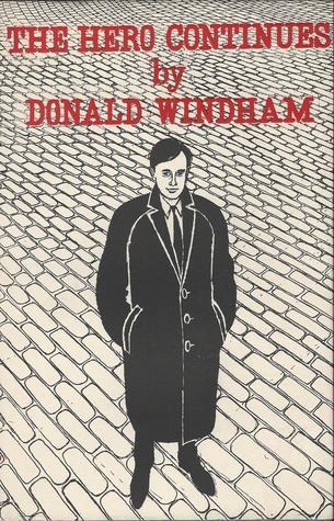 The Hero Continues by Donald Windham | Goodreads