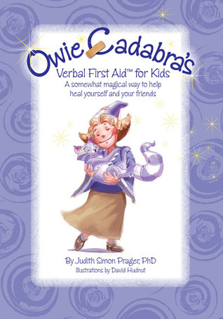Owie-Cadabra's Verbal First Aid for Kids: A somewhat magical way to ...