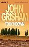 Touchdown by John Grisham | Goodreads