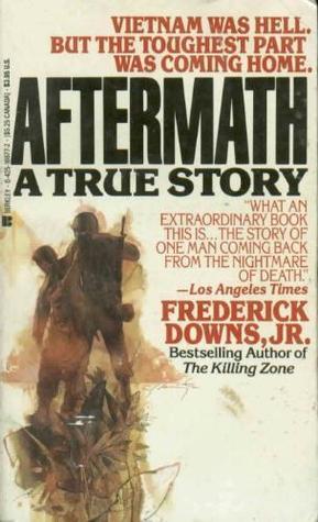 Aftermath: A True Story by Frederick Downs | Goodreads