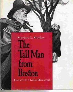 The Tall Man from Boston by Marion L. Starkey | Goodreads