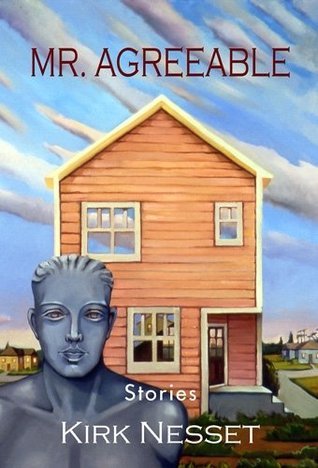 Mr. Agreeable by Kirk Nesset | Goodreads