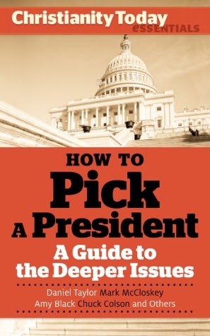 How to Pick a President: A Guide to Deeper Issues by Mark Galli | Goodreads