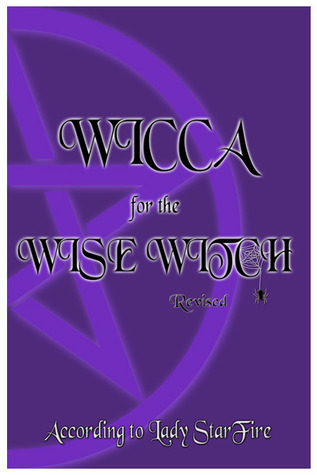 WICCA FOR THE WISE WITCH by Shari Hill | Goodreads