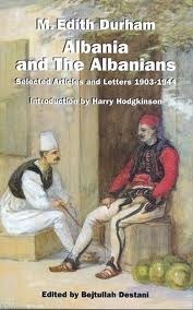 Albania and the Albanians by Mary Edith Durham | Goodreads