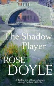The shadow player by Rose Doyle | Goodreads
