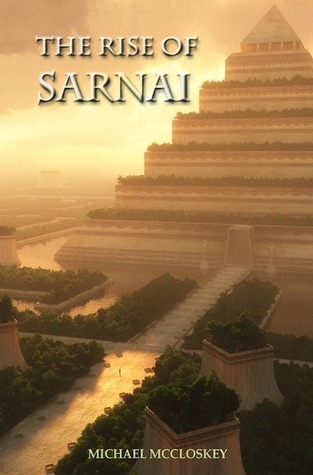 The Rise of Sarnai by Michael McCloskey | Goodreads