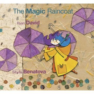 The Magic Raincoat by Ryan David | Goodreads