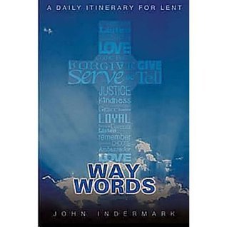 Way Words by John Indermark | Goodreads