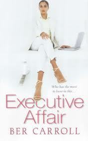 Executive Affair by Ber Carroll | Goodreads