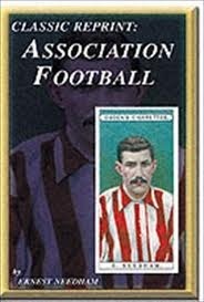 Association Football Ernest Needham (England and Sheffield United ...