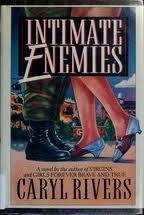 Intimate Enemies by Caryl Rivers | Goodreads