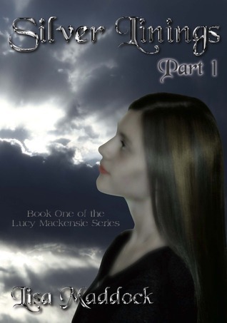 Silver Linings (Part 1) by Lisa Maddock | Goodreads
