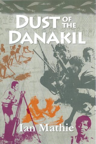 Dust of the Danakil by Ian Mathie | Goodreads