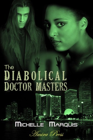 The Diabolical Doctor Masters by Michelle Marquis | Goodreads