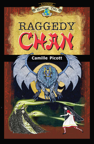 Raggedy Chan (A Chinese Heritage Tale, #1) by Camille Picott | Goodreads