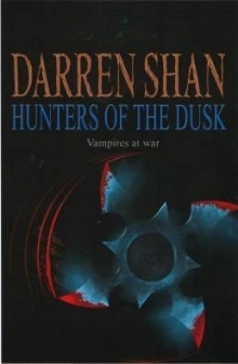 Hunters of the Dusk (The Saga of Darren Shan, #7) by Darren Shan ...