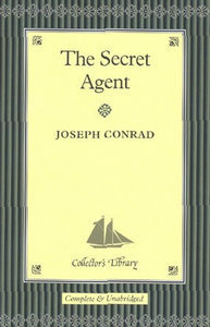 The Secret Agent (Collector's Library) by Joseph Conrad | Goodreads