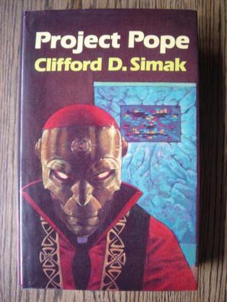 PROJECT POPE by SIMAK CLIFFORD D. | Goodreads