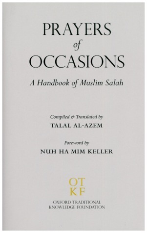 Prayers of Occasions: A Handbook of Muslim Salah by Talal Al-Azem ...