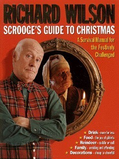 Scrooge's Guide To Christmas: A Survival Manual for the Festively ...
