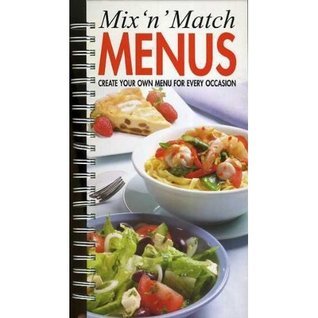 Mix N Match Menus: Create Your Own Menu for Every occasion by Trident ...