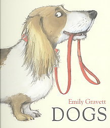 Dogs by Emily Gravett | Goodreads