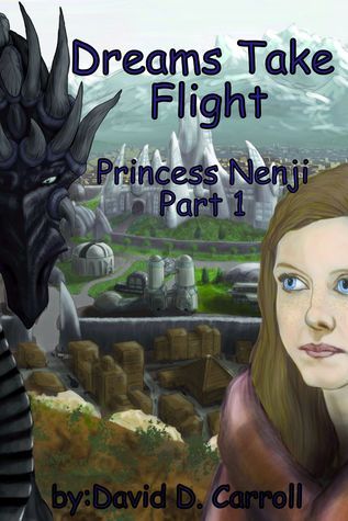 Dreams Take Flight by David D. Carroll | Goodreads