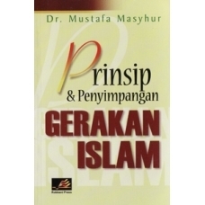 Prinsip dan Penyimpangan Gerakan Islam by Mustafa Masyhur | Goodreads
