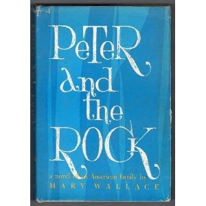 Peter and the Rock by Mary Longstreet Wallace | Goodreads