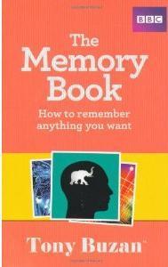 The Memory Book: How to Remember Anything You Want by Tony Buzan ...