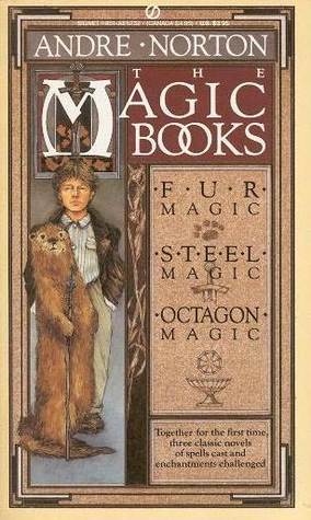 The Magic Books: Fur Magic; Steel Magic; Octagon Magic by Andre Norton ...