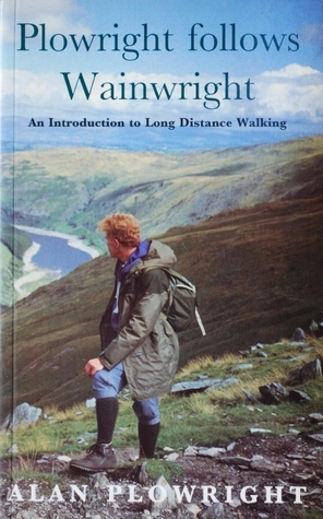 Plowright follows Wainwright: An Introduction to Long Distance Walking ...