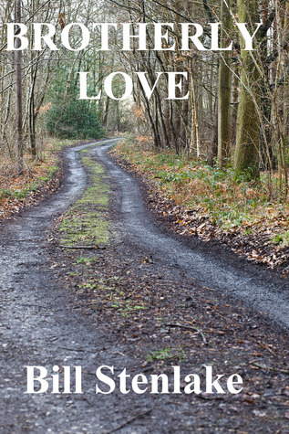 Brotherly Love by Bill Stenlake | Goodreads