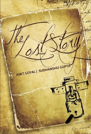 The Lost Story by Amit Goyal | Goodreads
