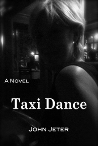 TAXI DANCE by John Jeter | Goodreads