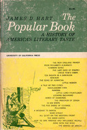 The Popular Book: A History of America's Literary Taste by James David ...