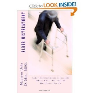 Elder Mistreatment: Vulnerable Older Americans and the Healthcare ...