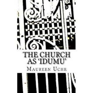 The Church as 'Idumu': An attempt to distinguish between Western ...