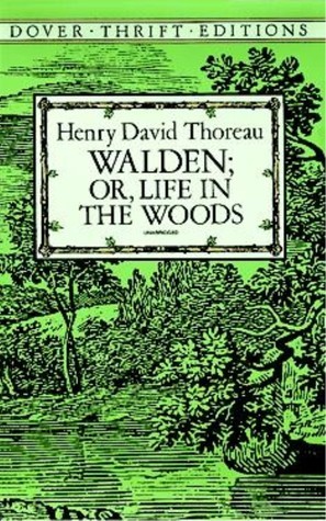 Walden; or, Life in the Woods by Henry David Thoreau | Goodreads