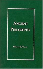 Ancient philosophy by Gordon H. Clark | Goodreads