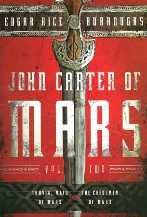 John Carter of Mars, Vol. 2 (Barsoom, #4-5) by Edgar Rice Burroughs ...