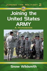 Joining the United States Army: A Handbook by Snow Wildsmith | Goodreads