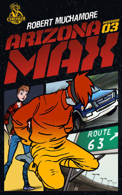 Arizona Max (Cherub #3) by Robert Muchamore | Goodreads