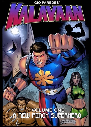Kalayaan Volume 1: A New Pinoy Superhero by Gio Paredes | Goodreads