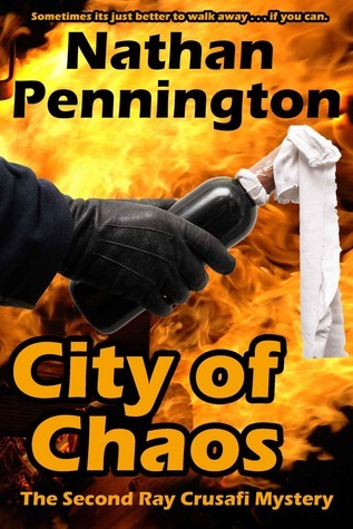 City of Chaos (The Second Ray Crusafi Mystery) by Nathan Pennington ...
