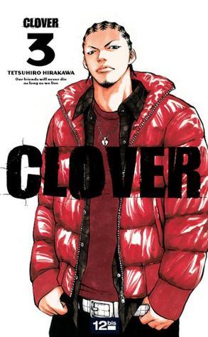 Clover Volume 3 by Tetsuhiro Hirakawa | Goodreads