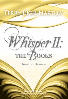 Whisper II: The Books by Terry Rich Hartley | Goodreads