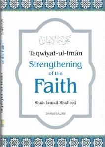 Taqwiyat-ul-Iman - Strengthening of the Faith by Shah Ismail Shaheed ...