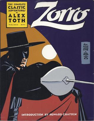 Zorro: The Complete Classic Adventures, Vol. 1 by Alex Toth | Goodreads